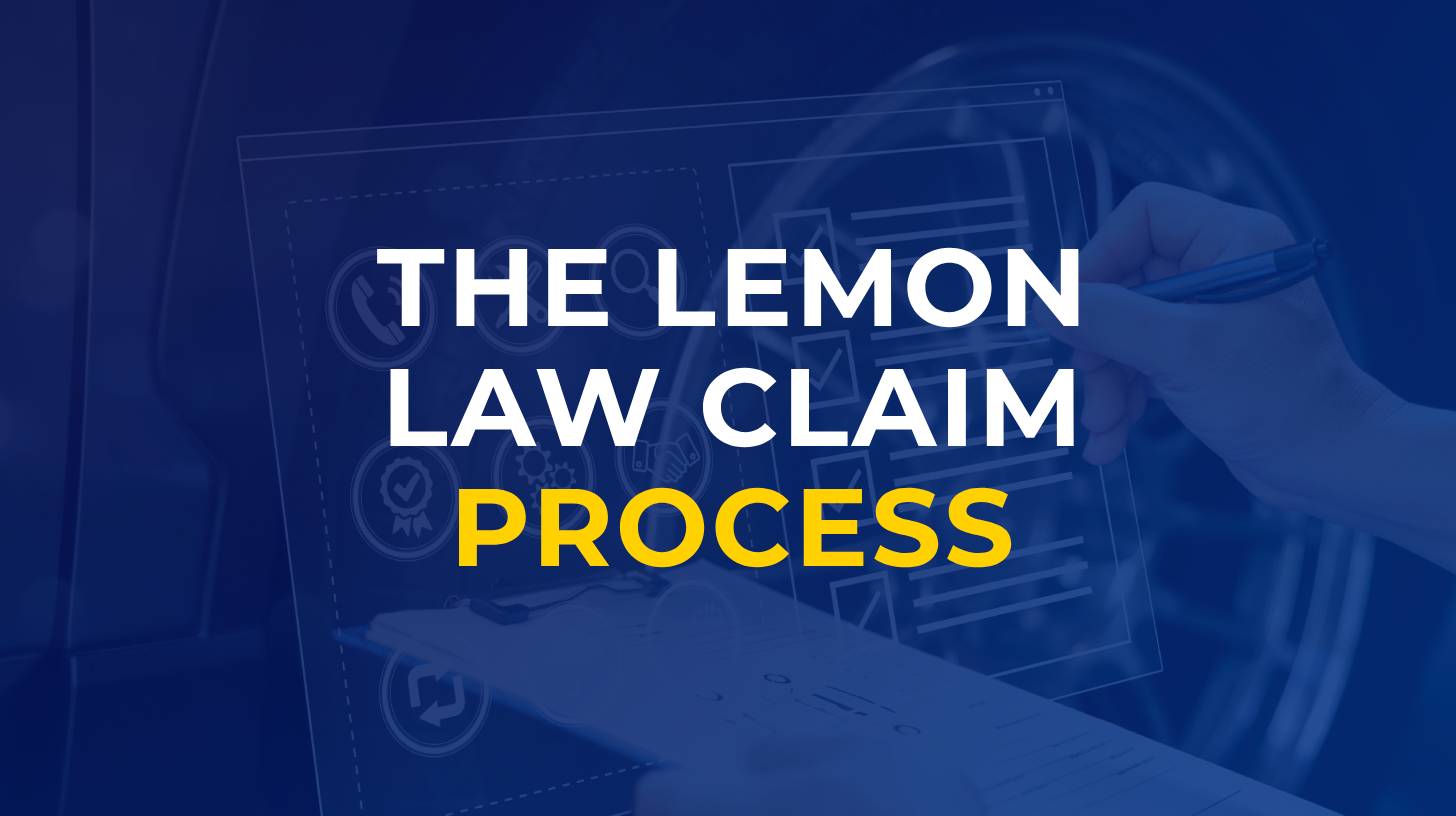 Lemon Law Claim Process: A Step-by-Step Guide (2024) | Lemon Law Firm