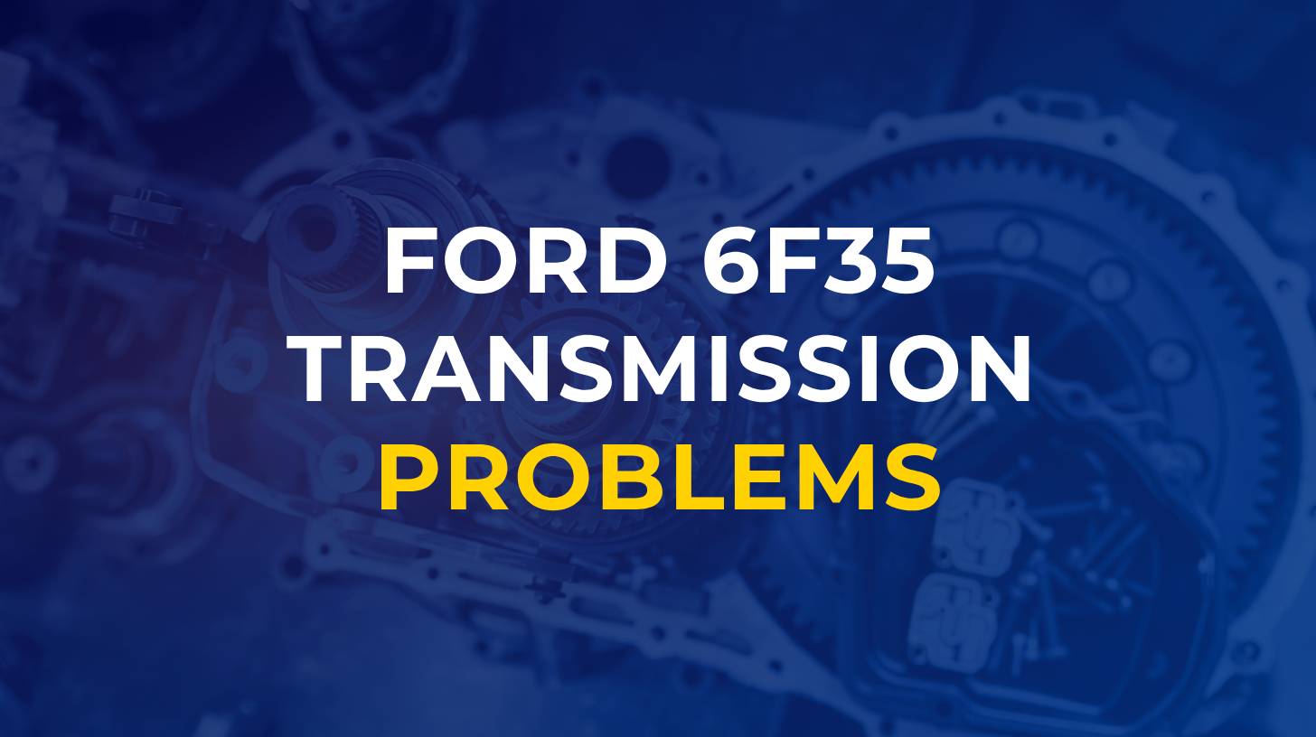 Ford 6F35 Transmission Problems: Recalls and Legal Actions | Lemon Law Firm
