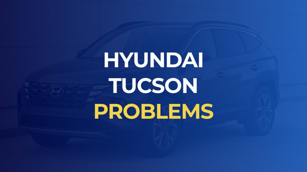 Hyundai Tucson Problems: Complaints, Defects & Recalls [2025] | Lemon ...